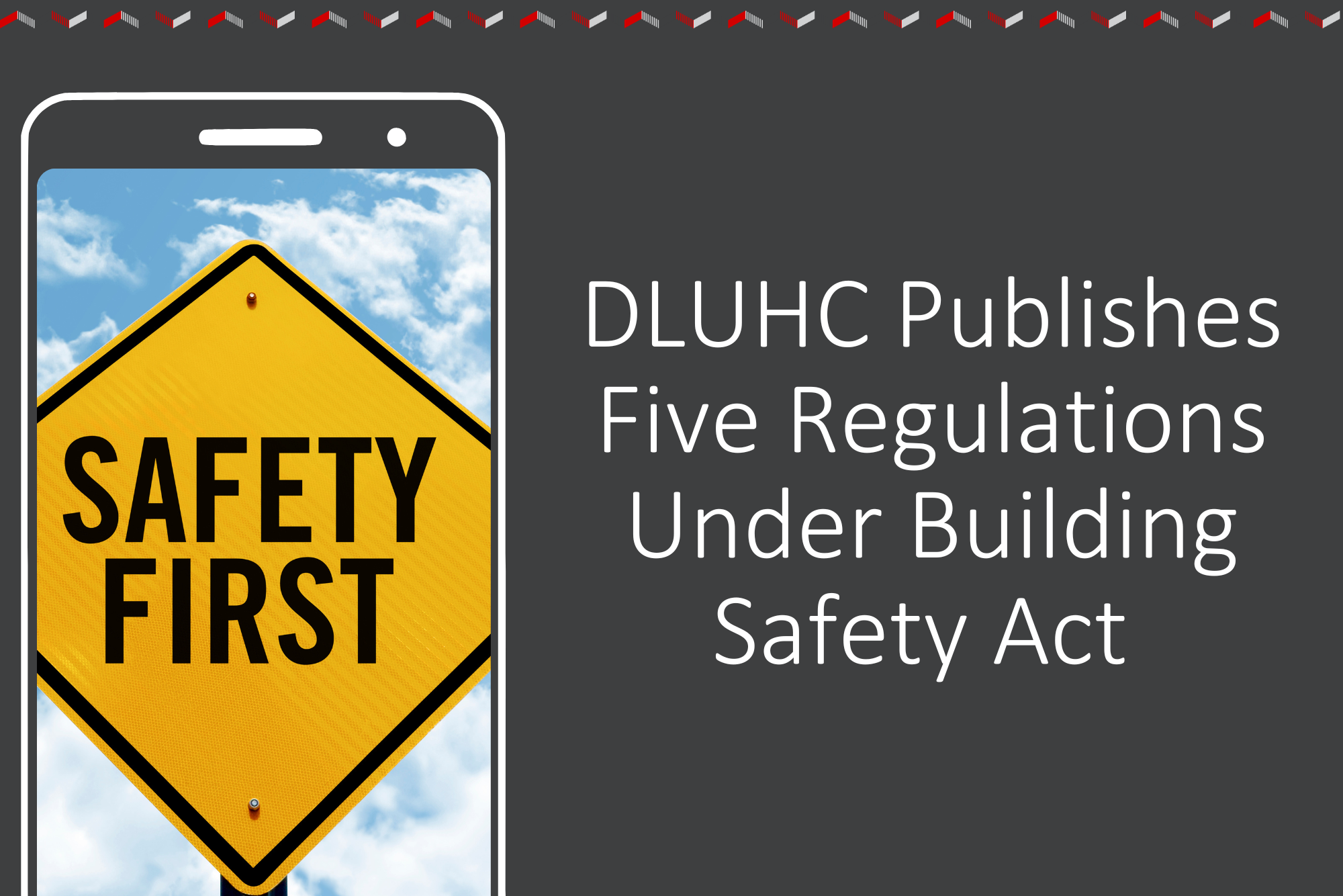 DLUHC Publishes Five Regulations Under Building Safety Act